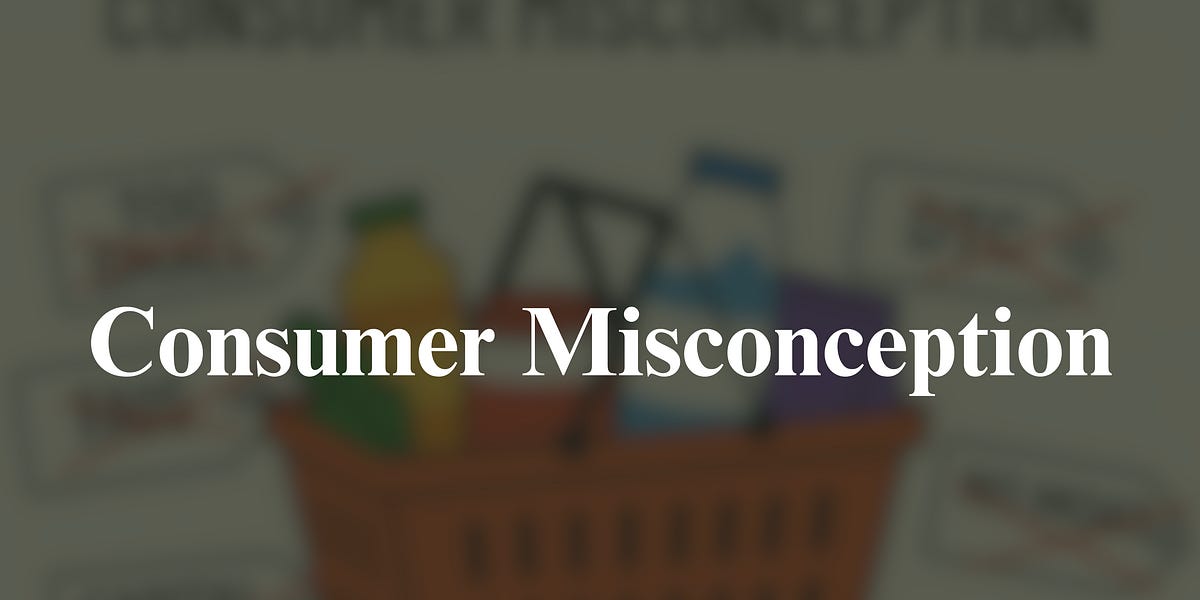 Consumer Misconception - by Kiva Dickinson