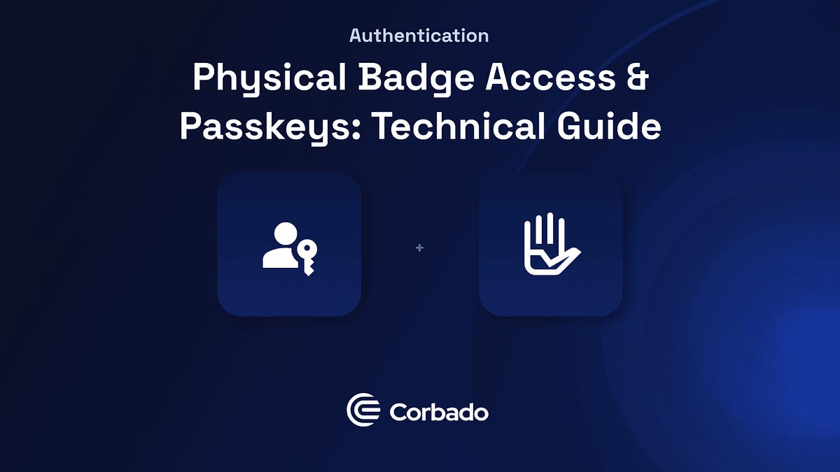 Physical Badges with integrated Passkeys