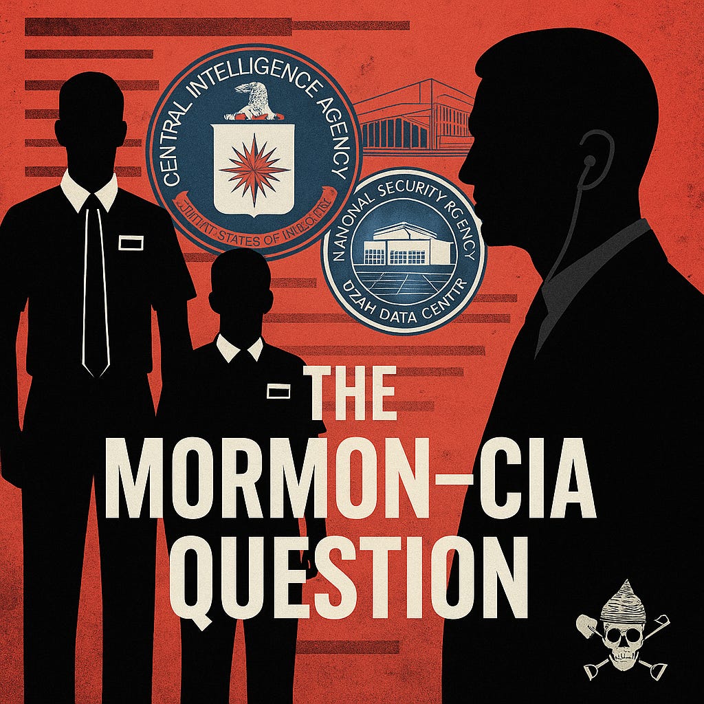 THE MORMON–CIA QUESTION: WHY CONSPIRACY THEORISTS BELIEVE THE LATTER ...
