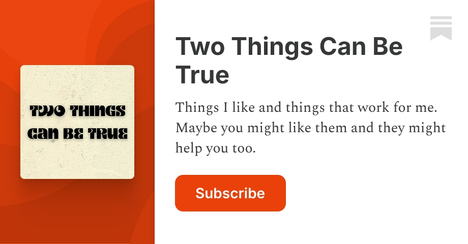 About - Two Things Can Be True