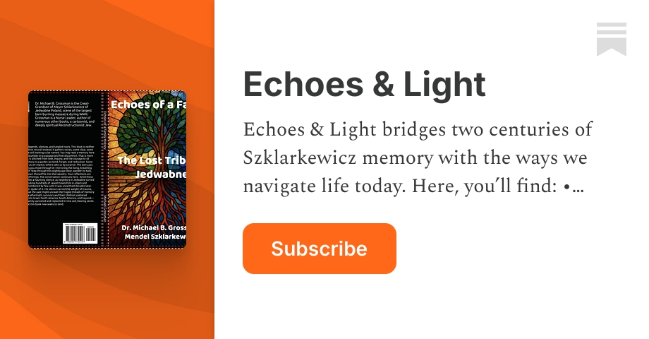 Echoes & Light | Michael Grossman | Substack