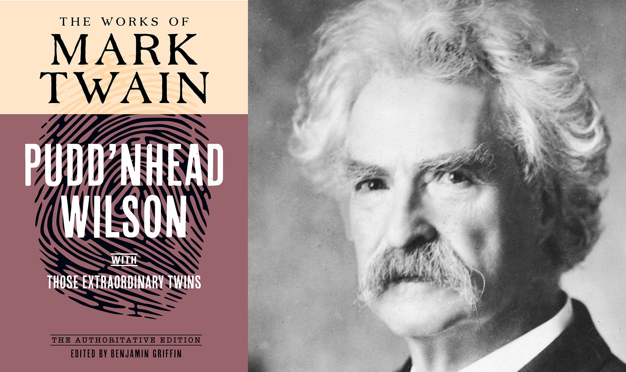 Pudd’nhead Wilson with Those Extraordinary Twins: The Authoritative ...