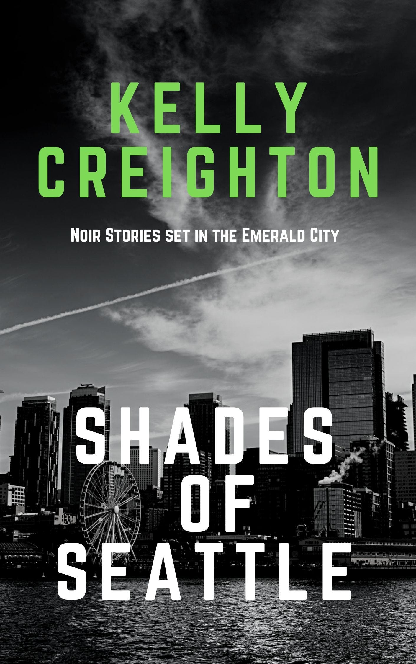Shades of Seattle - by Kelly Creighton - Kelly’s Substack