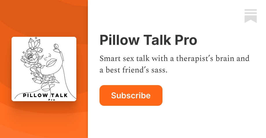 Pillow Talk Pro | Lisa Strube | Substack