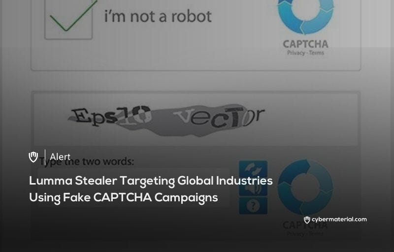 Fake CAPTCHA Campaign Delivers Lumma Stealer
