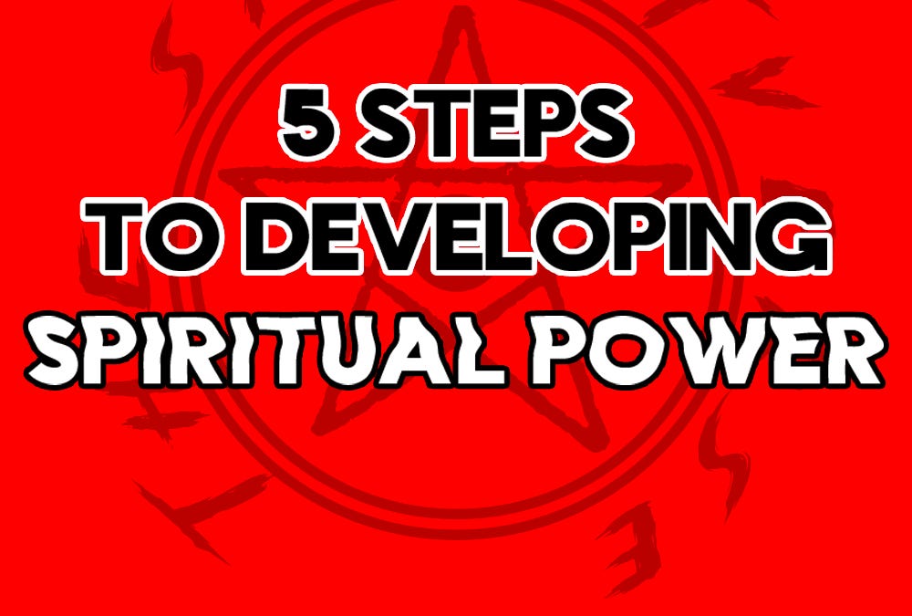 5 Steps to gaining Spiritual Powe - by Kyree Anthony