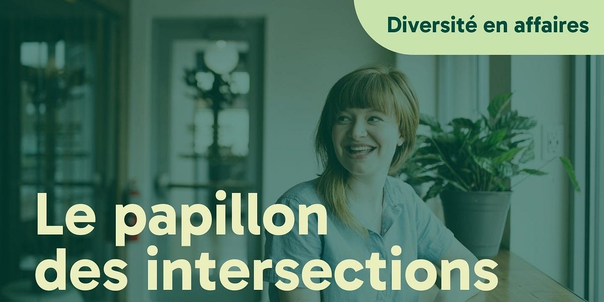 Capsule 4: Le papillon des intersections