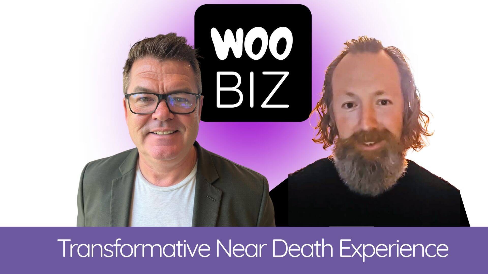 WooBiz Ep 17 – What Dying Taught a Business Leader About Work, Wealth ...