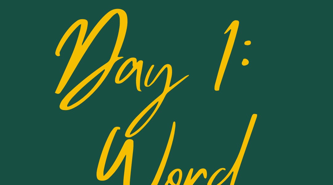 Day 1: Word - by Chris Heinz