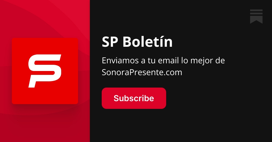 El Diario de SonoraPresente | Substack