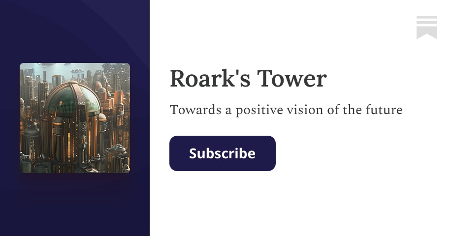 Roark's Tower | Joel | Substack