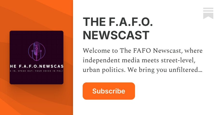 THE F.A.F.O. NEWSCAST | Patricia Bee | Substack