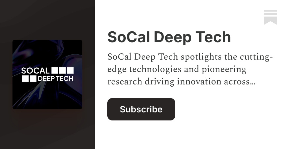 SoCal Deep Tech | Jay Velasco | Substack