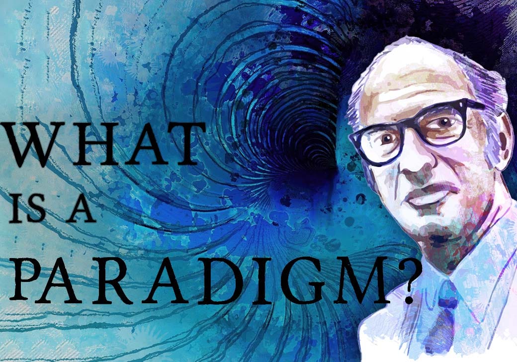 What is a Paradigm? | Thomas Kuhn