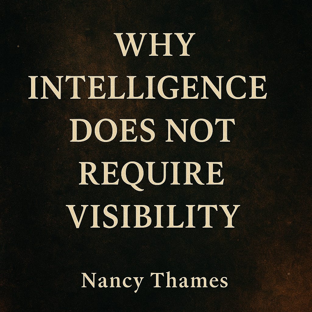 Why Intelligence Does Not Require Visibility