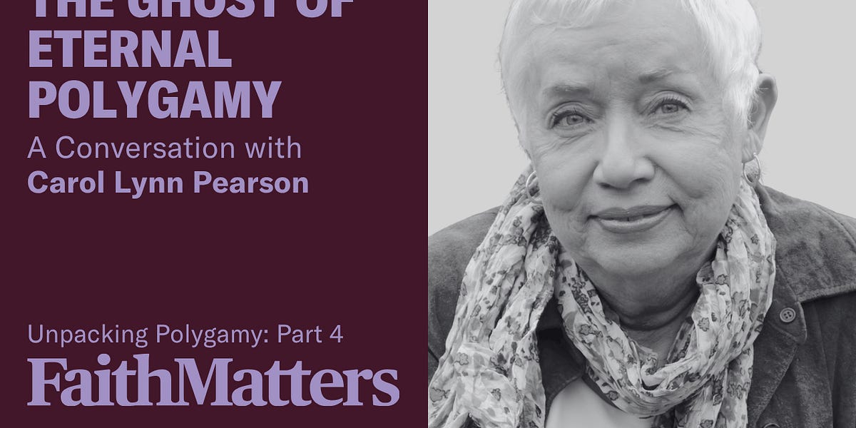 The Ghost of Eternal Polygamy: Carol Lynn Pearson