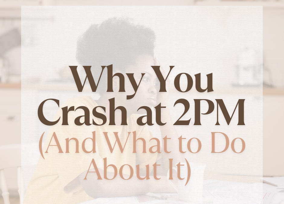 Why You Crash at 2PM (And What to Do About It)