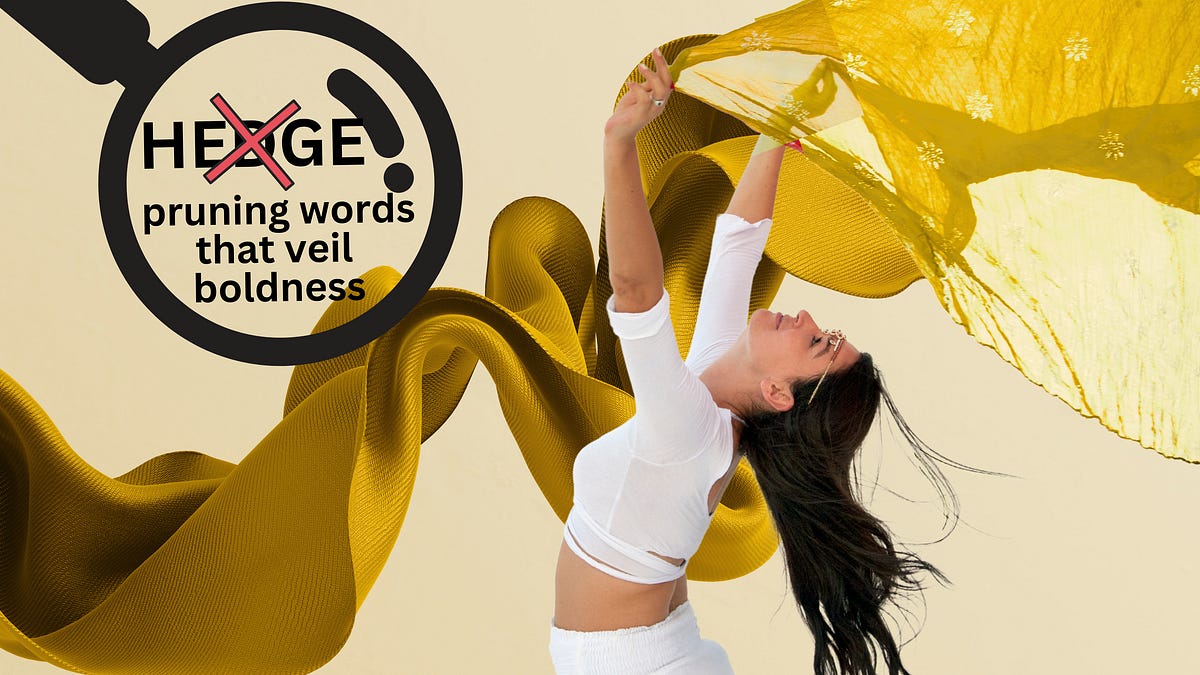 Veils of Vagueness—Sweeping Away Hedge Words