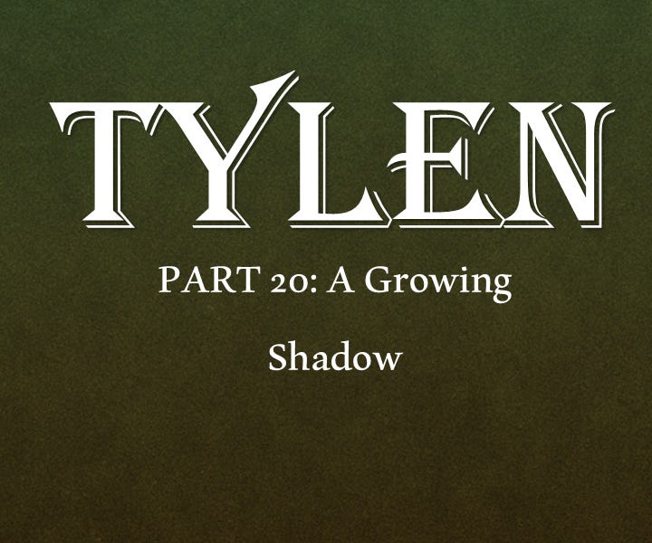 Thrain - Part 20: A Growing Shadow - by Andrew Taylor