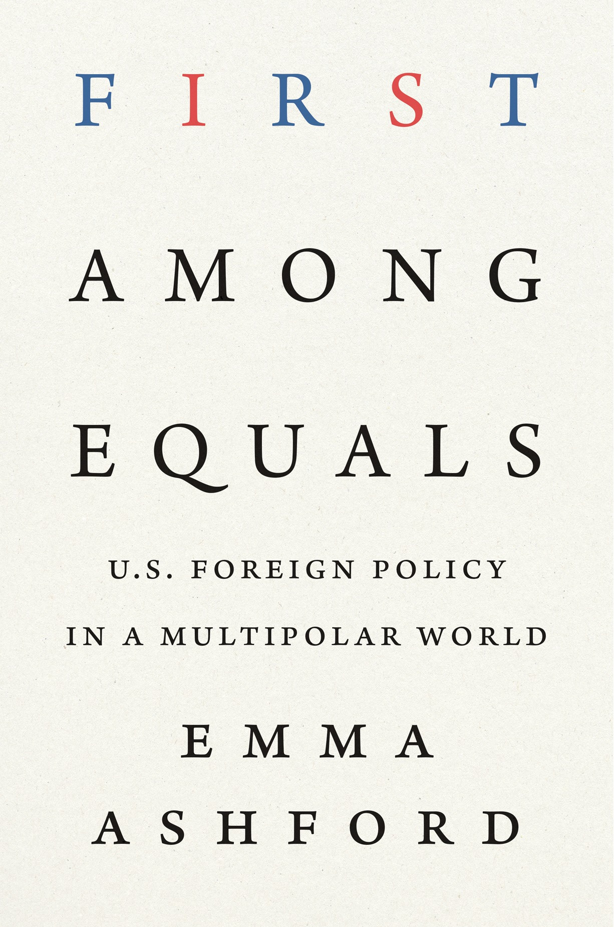 First Among Equals - by Emma Ashford - What Is To Be Done?