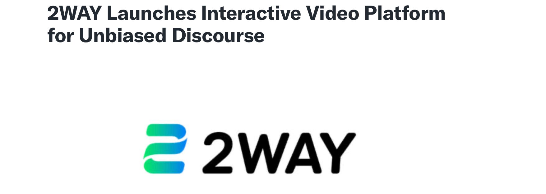 Introducing: 2WAY - by Mark Halperin - Wide World of News