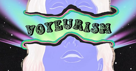 Voyeurism | Jordan Stacey | Substack