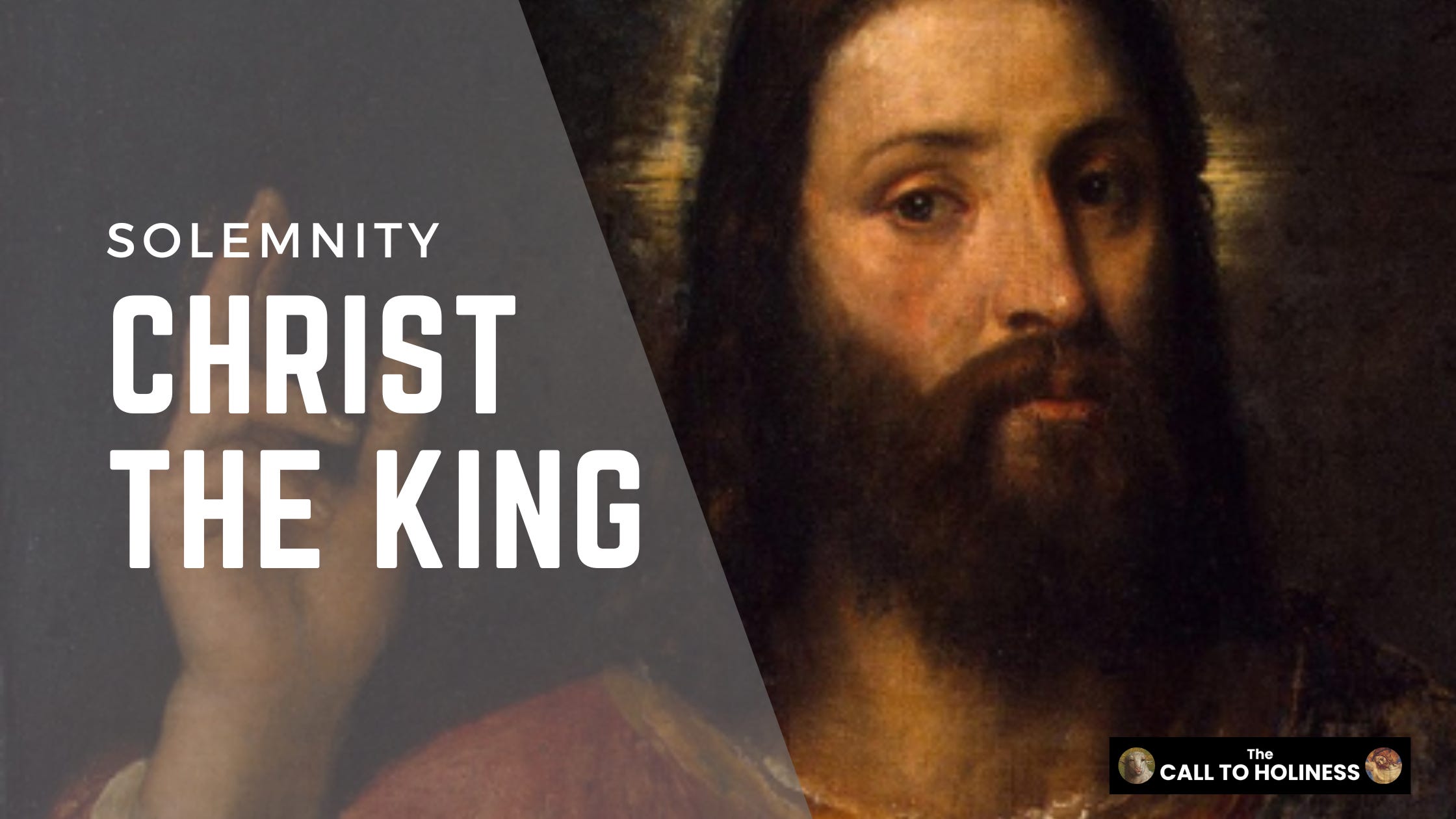 The Solemnity of Christ King - by Lawain McNeil