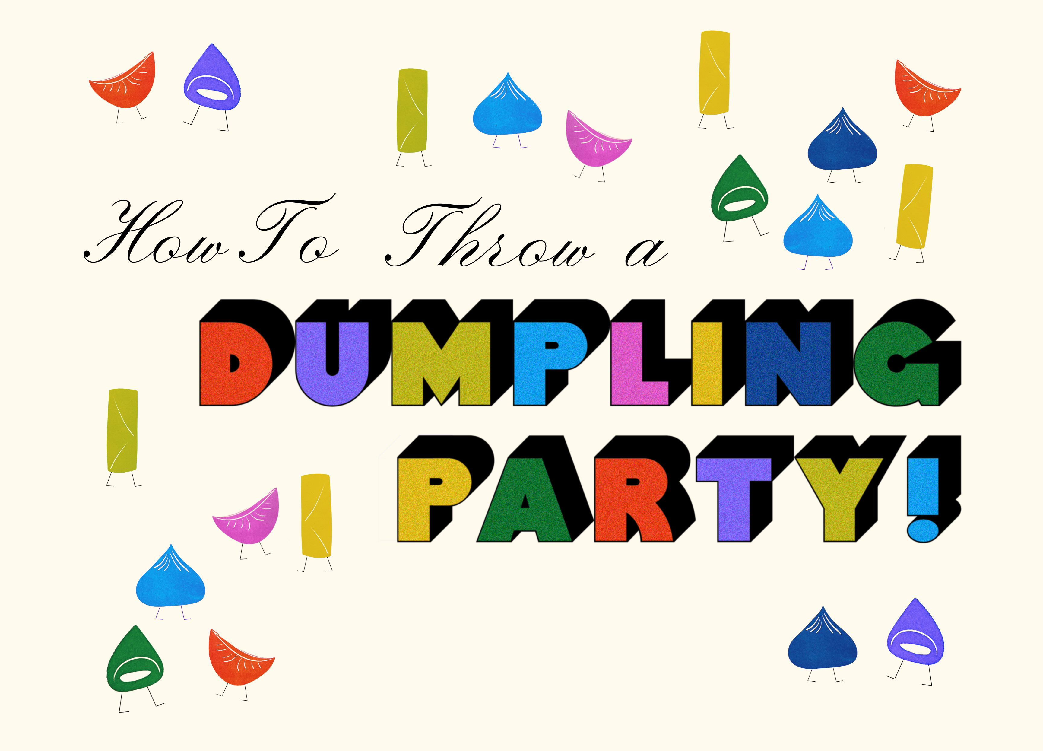 Why (and How) You Should Throw a Dumpling Party