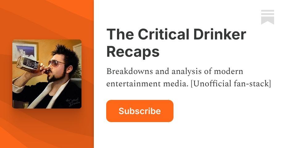 The Critical Drinker Recaps | Krononaut | Substack