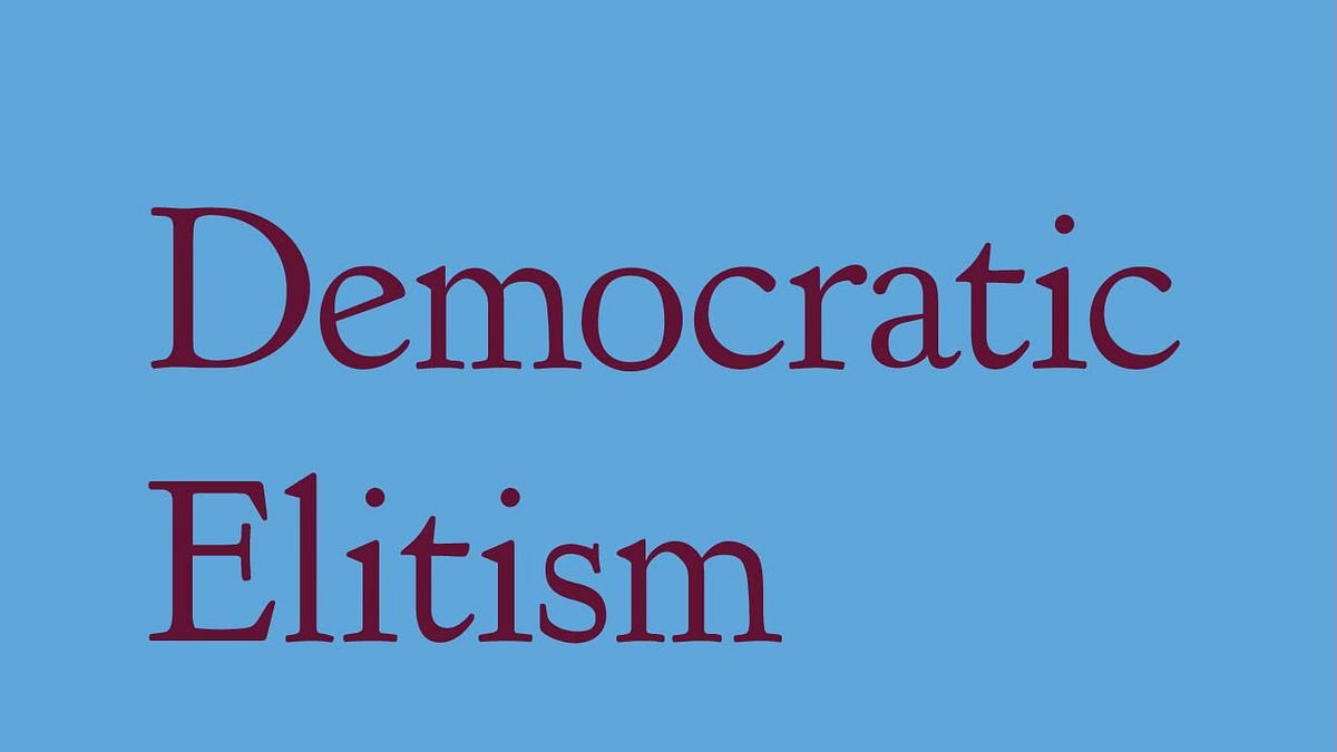 “Democratic Elitism: The Founding Myth of American Political Science ...