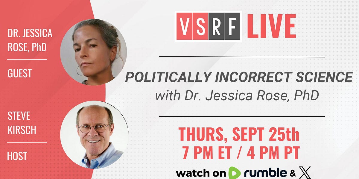VSRF LIVE TONIGHT: Episode 196 with Dr. Jessica Rose, PhD: Politically ...