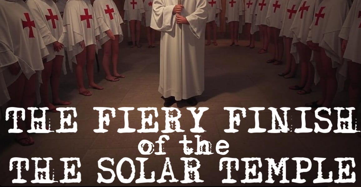 The Fiery Finish of the Solar Temple