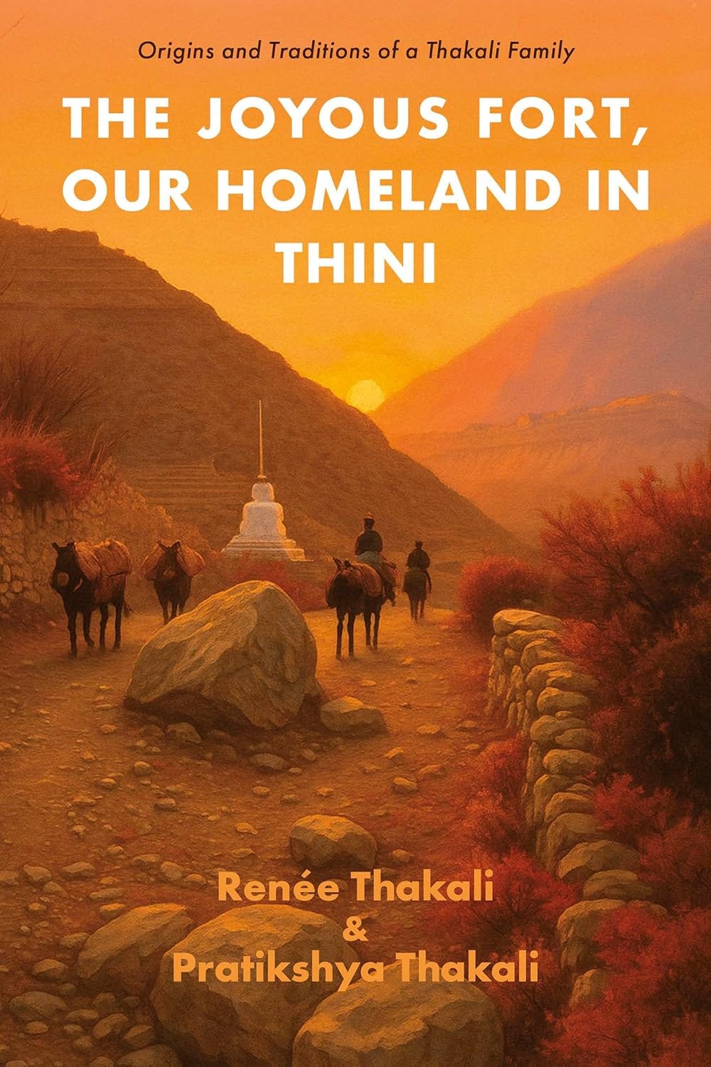 Review: The Joyous Fort, Our Homeland in Thini, by Renée Thakali (Nepal ...