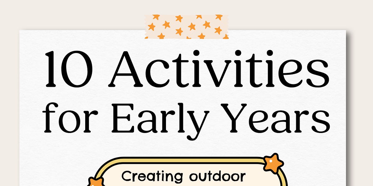 ⭐️ 10 Activities To Download And Keep - Creating Outdoor Spaces for ...