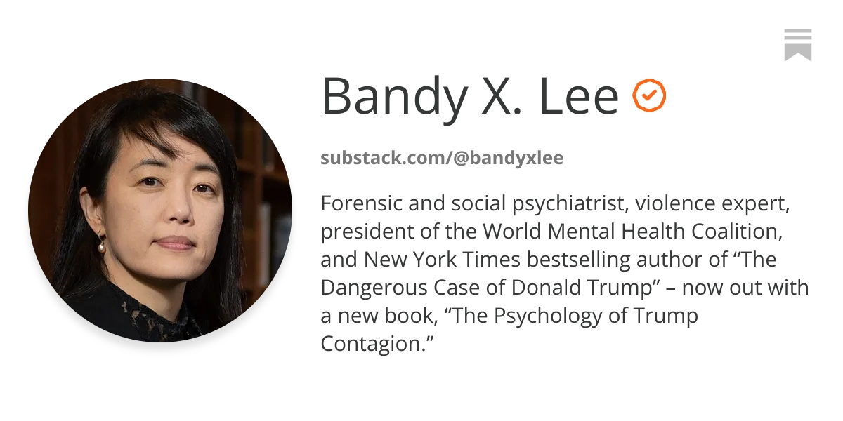 Bandy X. Lee | Substack