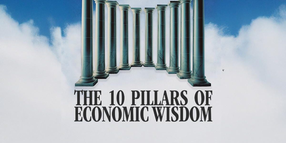 The Ten Pillars of Economic Wisdom