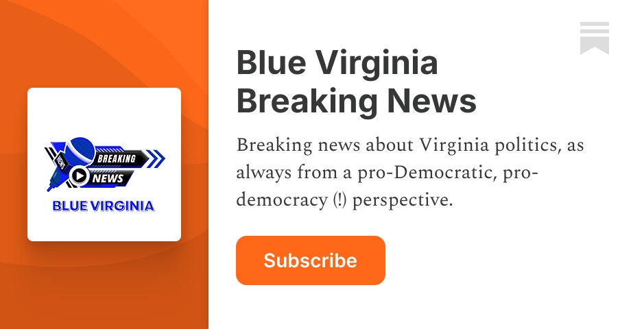 Blue Virginia Breaking News | Substack