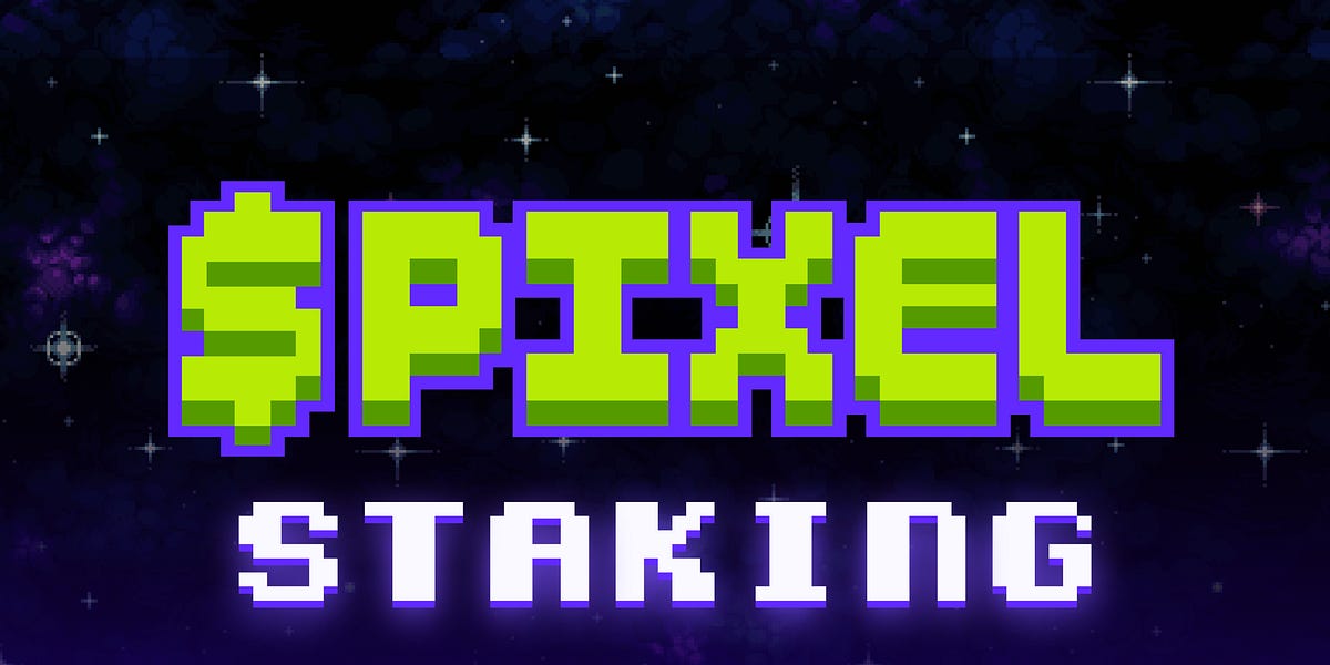 $PIXEL Staking Has Arrived - The Pixels Post