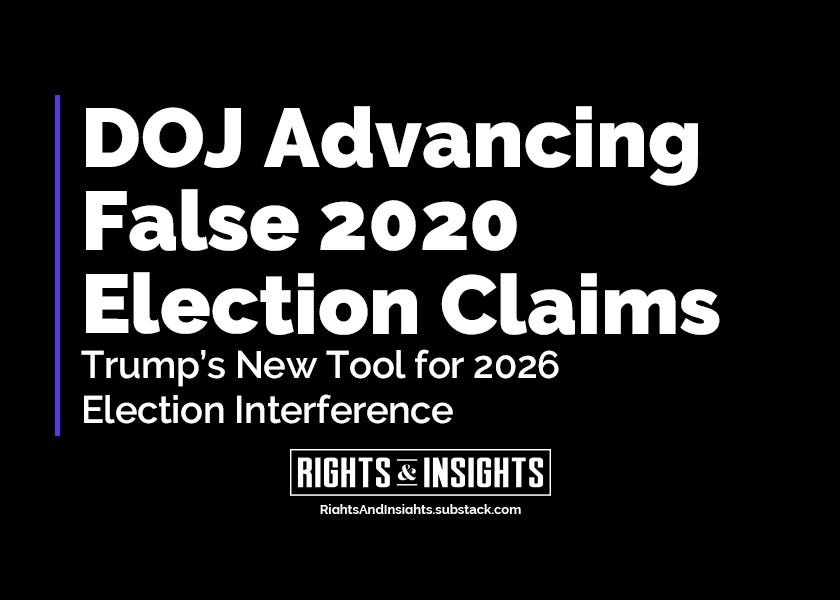 DOJ Advancing False 2020 Election Claims