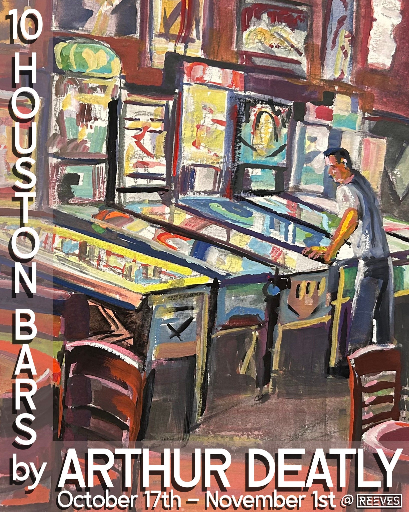 Arthur Deatly’s “10 Houston Bars” at Reeves Art + Design