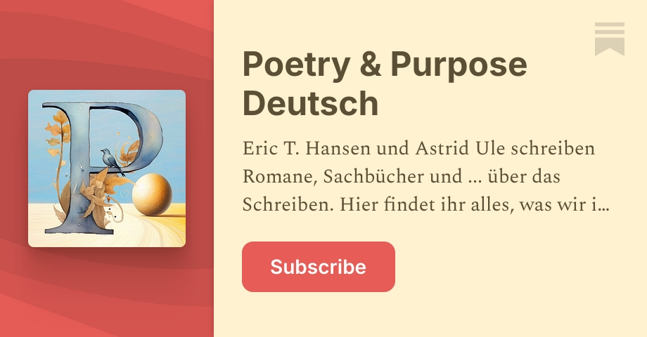 Poetry & Purpose Deutsch | E.T. Hansen | Substack