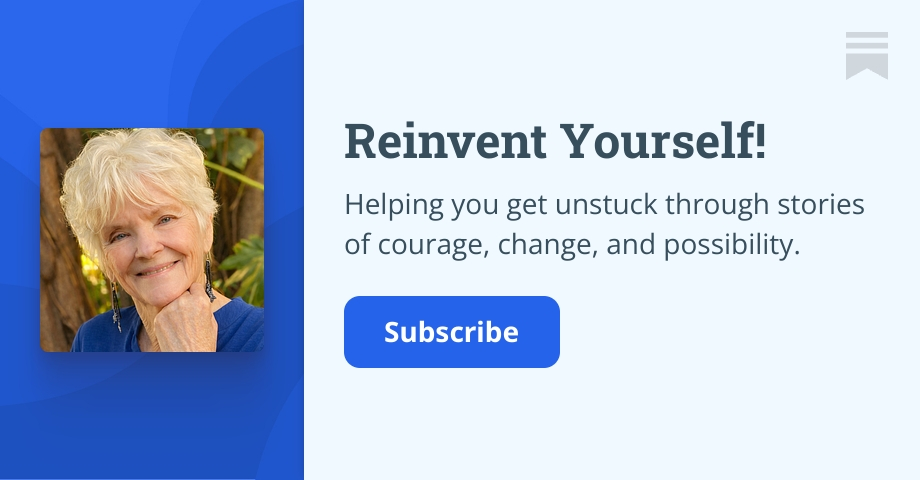 Reinvent Your Life | Karen Blue | Substack