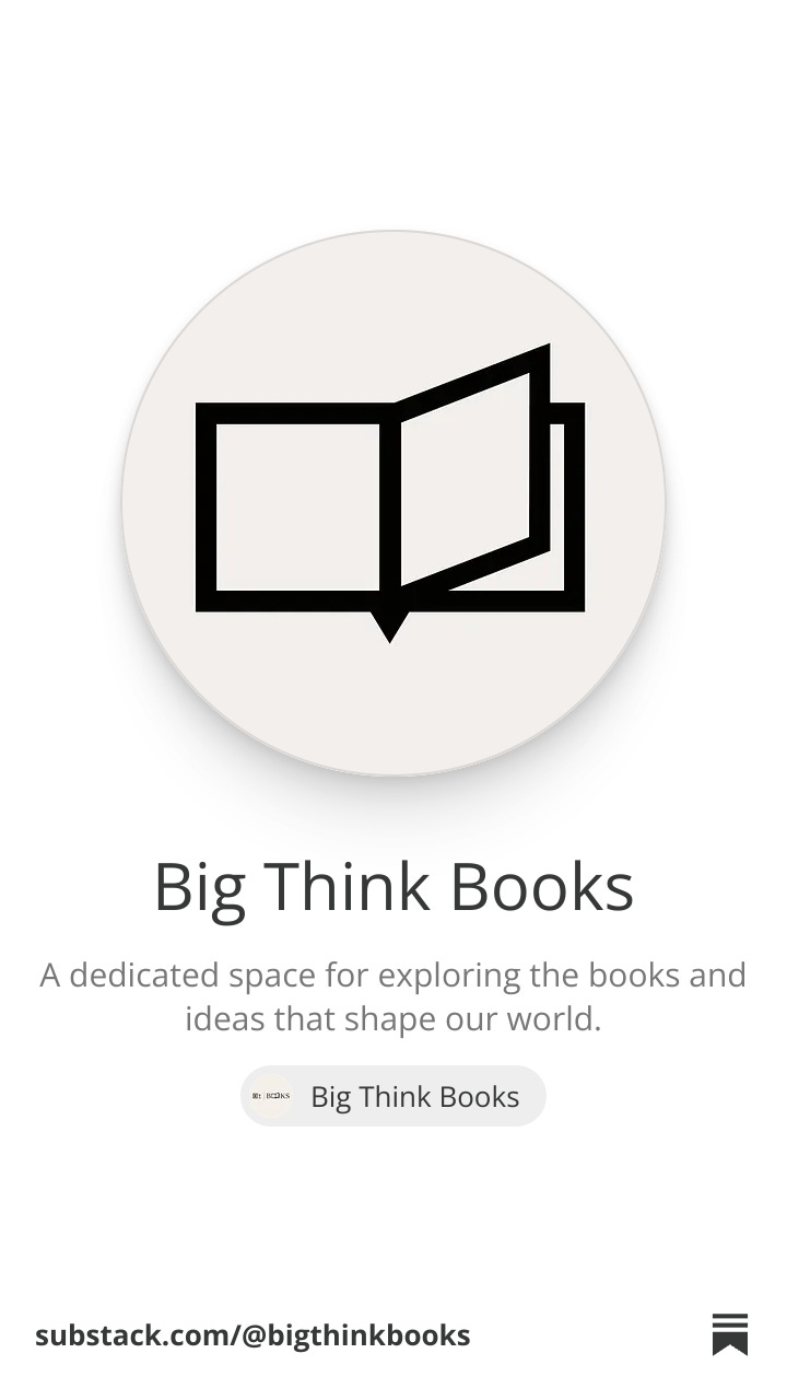 Big Think Books | Substack