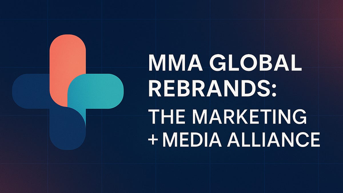 MMA Global Rebrands: The Marketing + Media Alliance