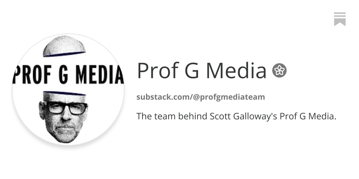 Prof G Media | Substack