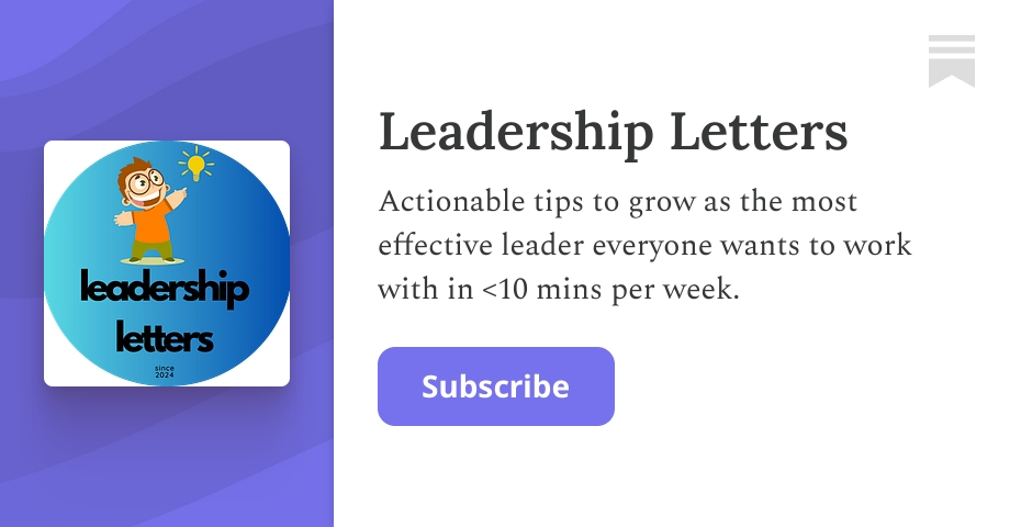 Leadership Letters | Akash Mukherjee | Substack