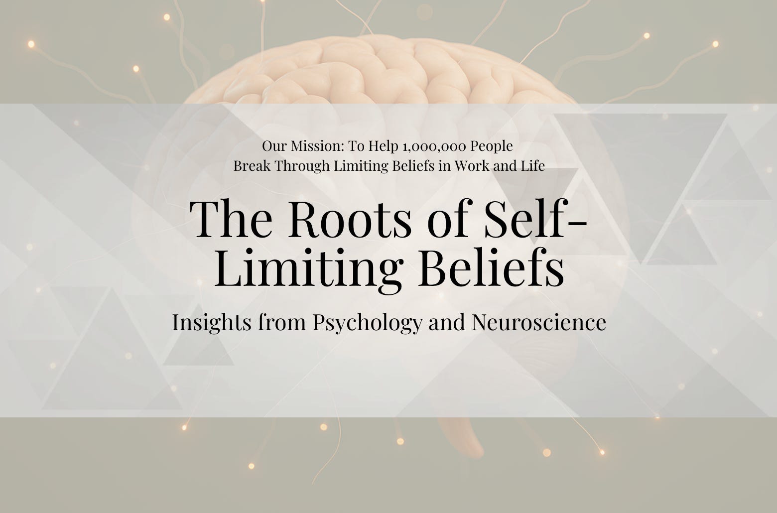 The Roots of Self-Limiting Beliefs: Insights from Psychology and ...