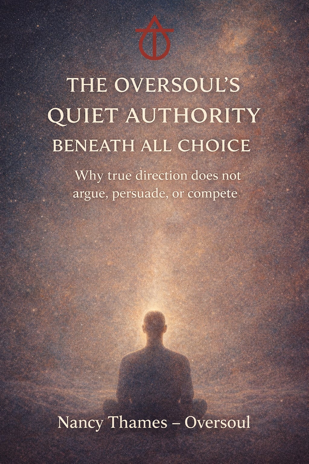 The Oversoul’s Quiet Authority Beneath All Choice