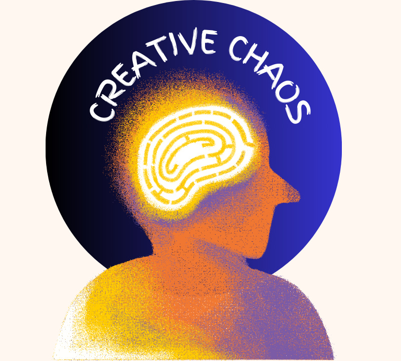 creativity and chaos