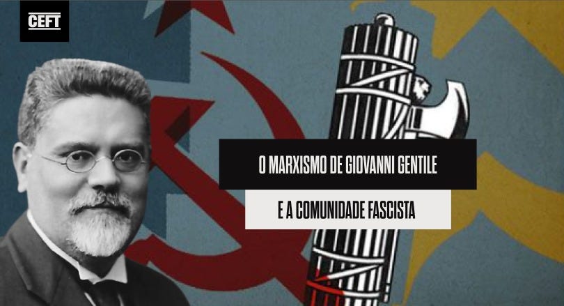 O marxismo de Giovanni Gentile e a comunidade fascista